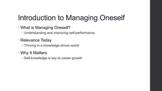 Managing Oneself nswsbhjqkmiqnasihwkd.pptx