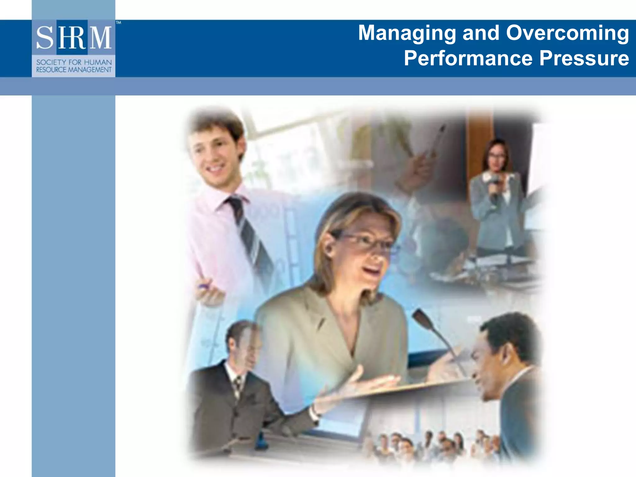 Managing & overcoming performance pressures | PPTX