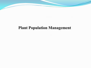 Managing plant population and competition in Field Crops | PDF