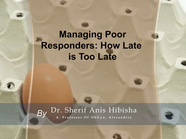 Managing poor responders in IVF | PPTX | Infertility | Reproductive Health