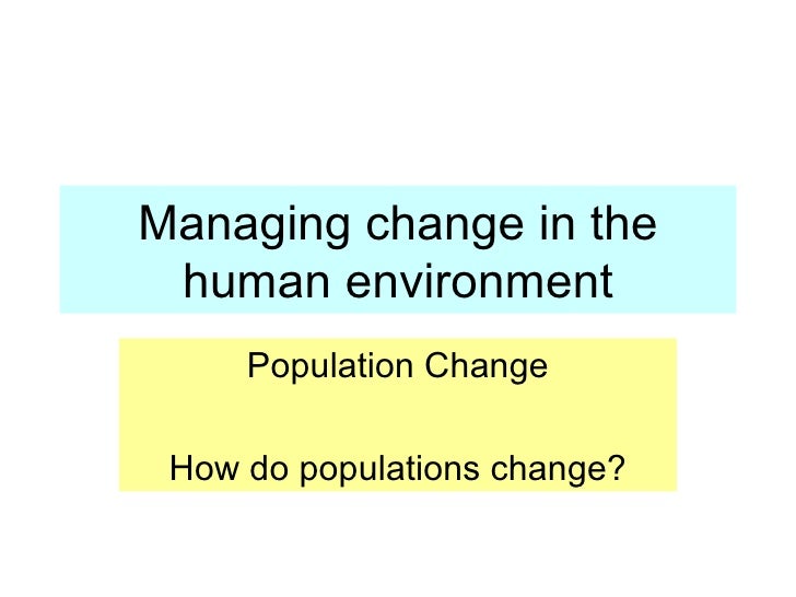 Managing population change