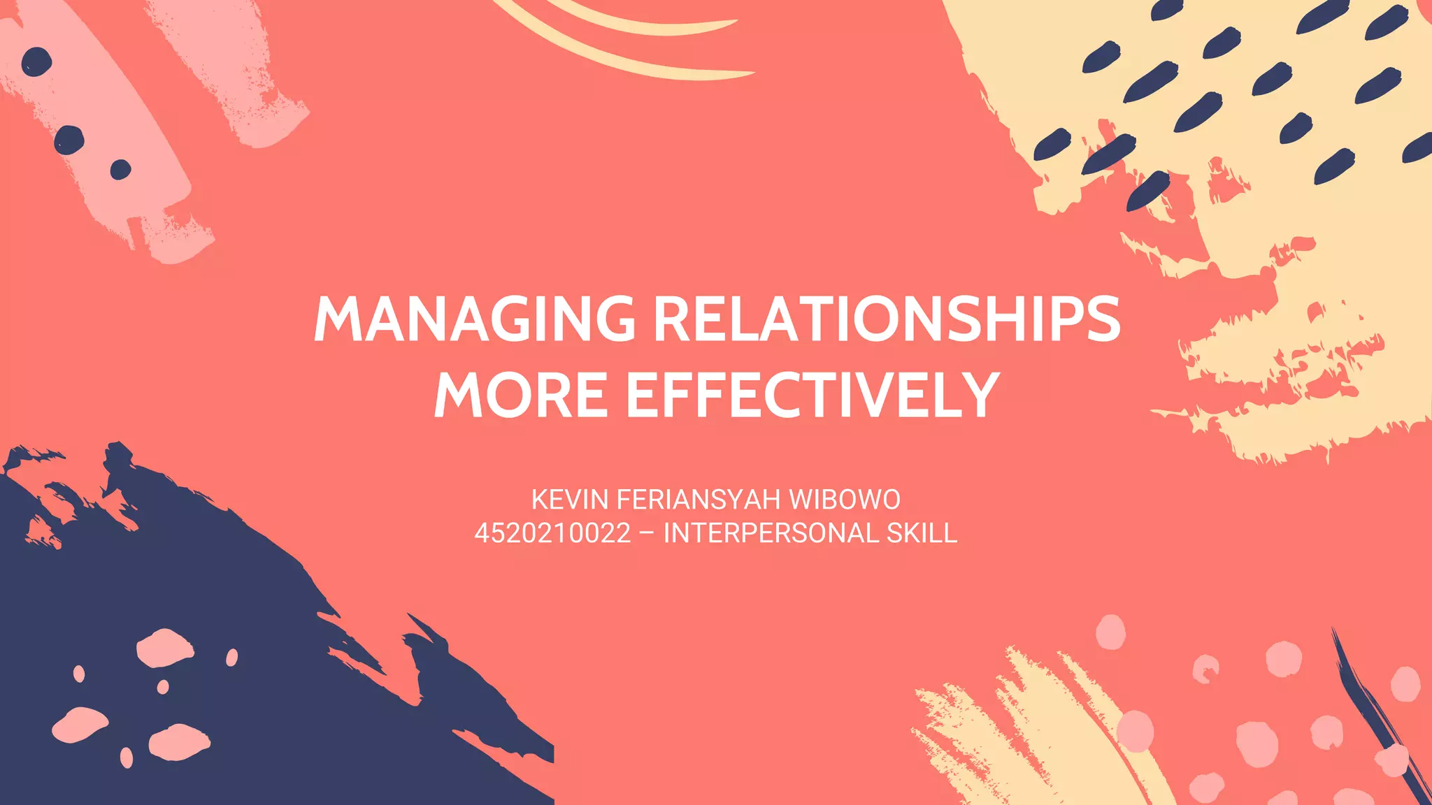 Managing relationships more effectively | PPT
