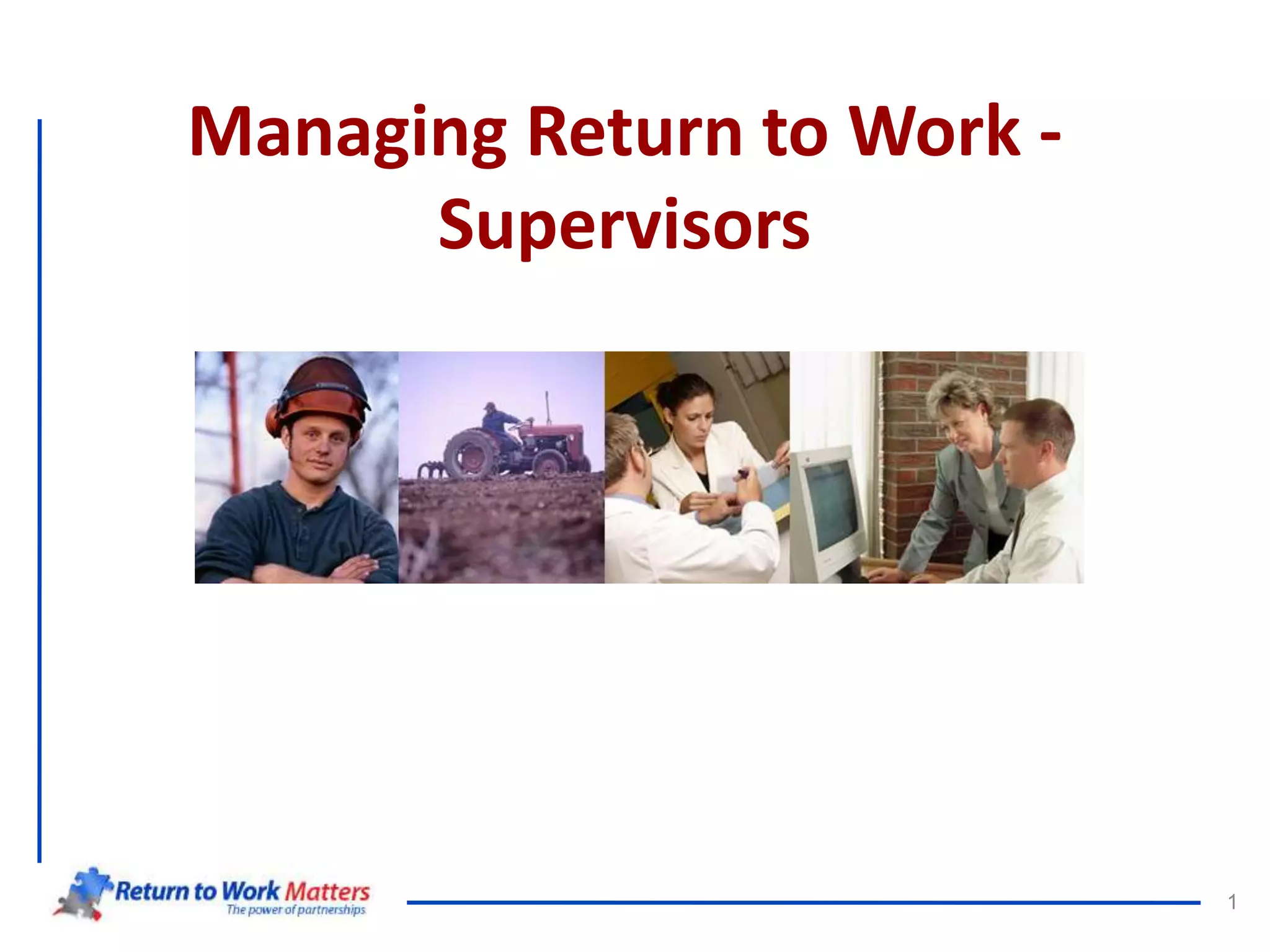 Managing Return to Work - Supervisors.ppt