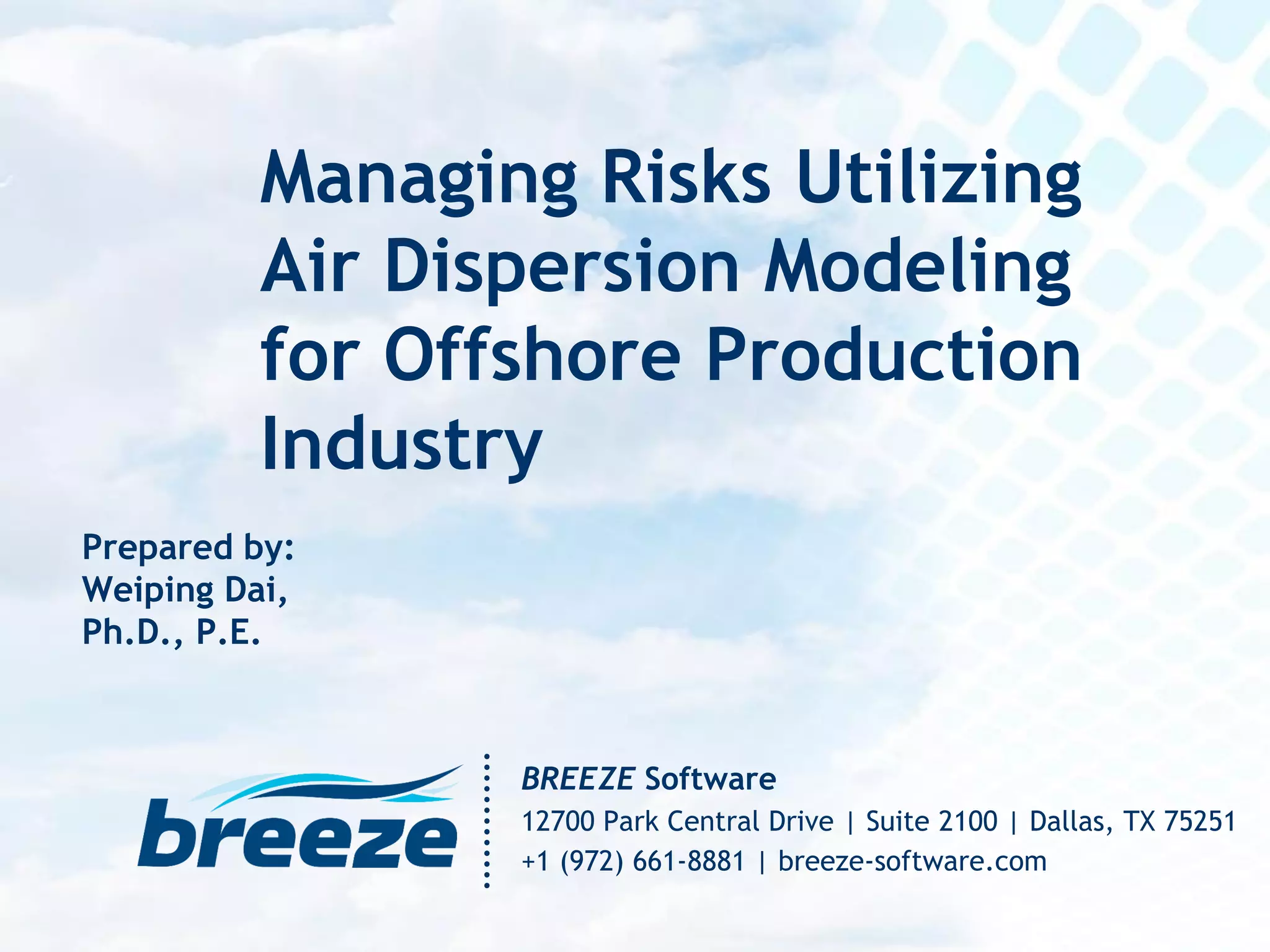 Managing Risks Utilizing Air Dispersion Modeling for Offshore ...