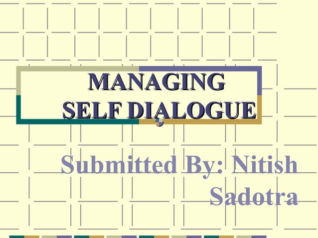 Managing self dialogue | PPT
