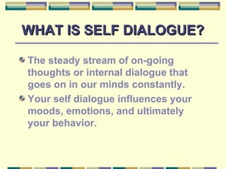 Managing self dialogue | PPT