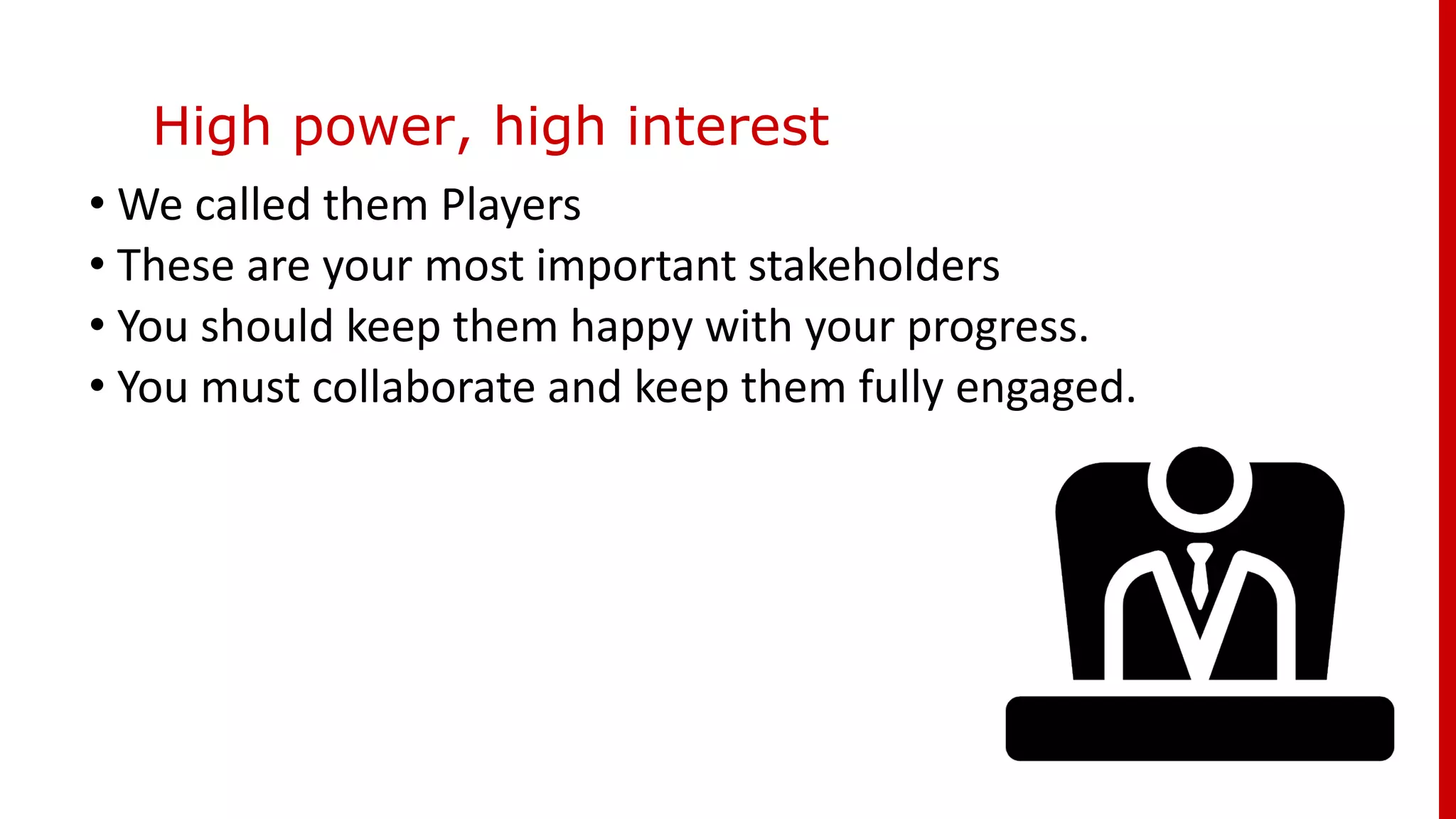 Managing stakeholders from the disengaged to the difficult | PPTX