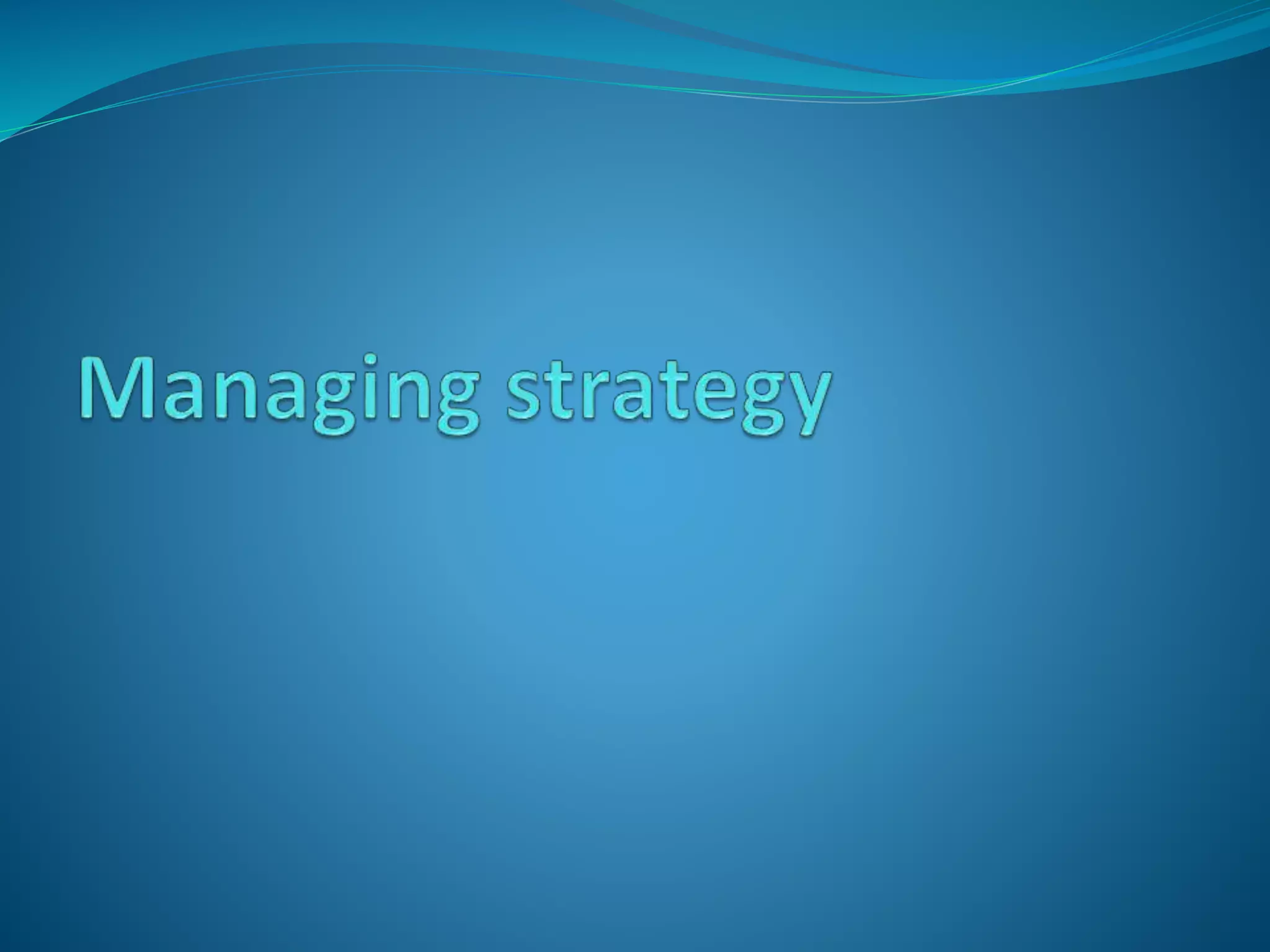 Managing strategy | PPTX