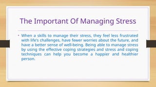 UNDERSTANDING SELF- Managing Stress AND COPING | PPTX