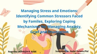 Managing Stress and Emotions: identifying Common Stressors faced by ...