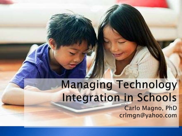 Managing technology integration in schools | PPTX