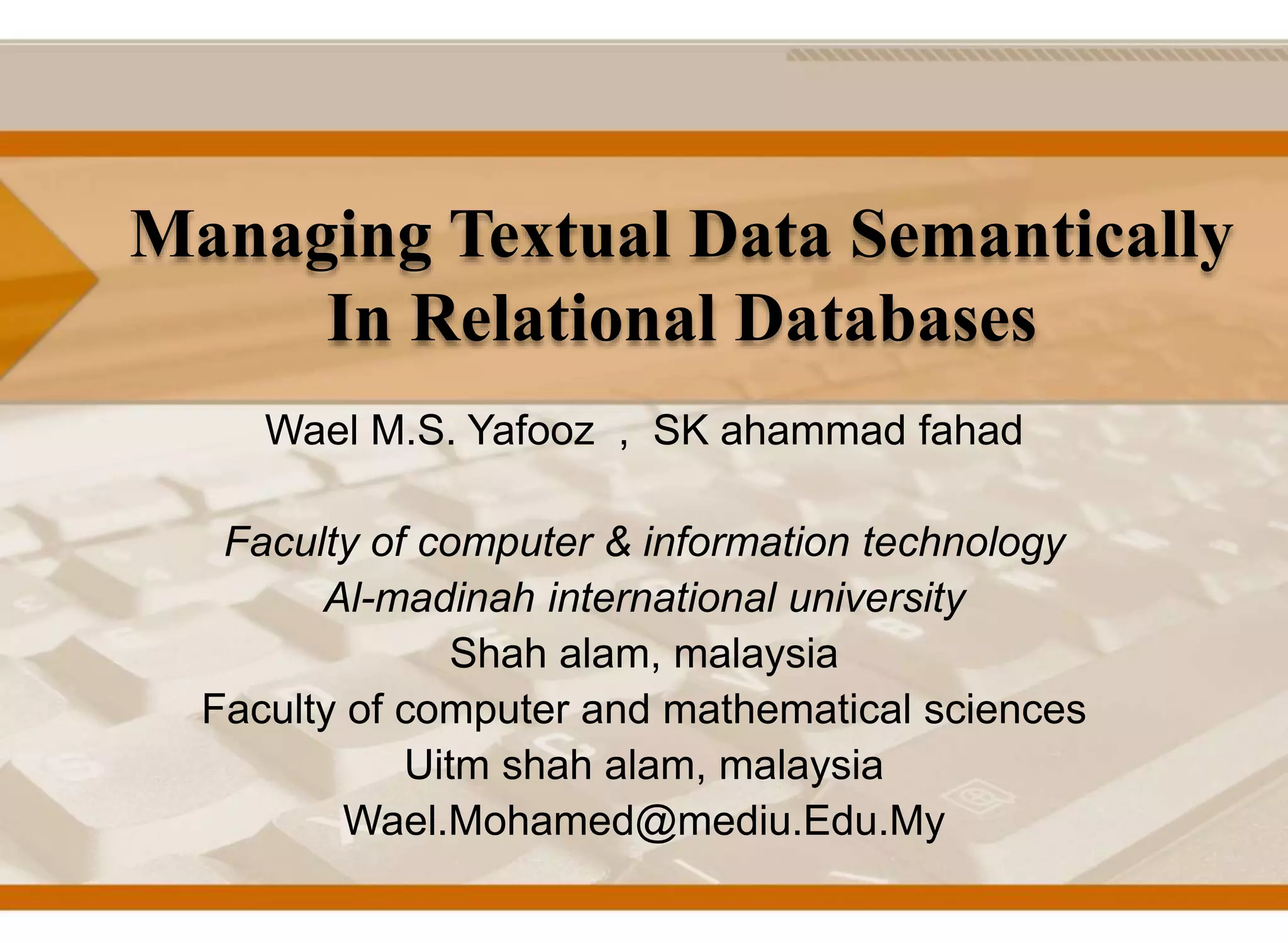 Managing Textual Data Semantically In Relational Databases By Wael Yahfooz And Sk Ahammad Fahad