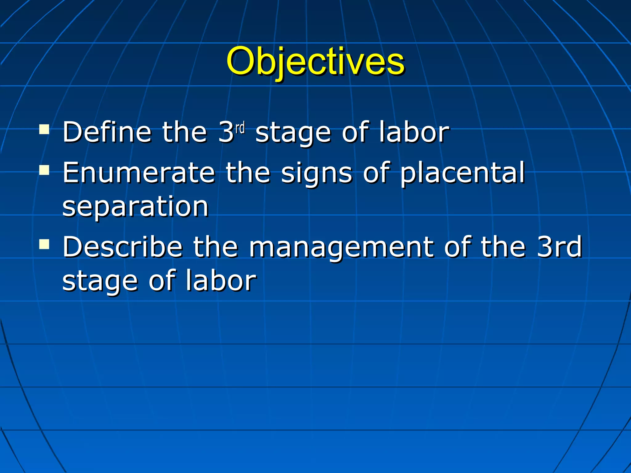 Managing the 3rd stage of labor, dr.rhodora cruz,bulacan ob g | PPT