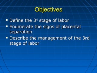 Managing the 3rd stage of labor, dr.rhodora cruz,bulacan ob g | PPT
