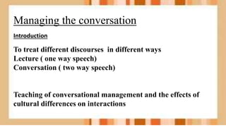 Managing the discourse by Muhmmad Anees Sattar | PPT