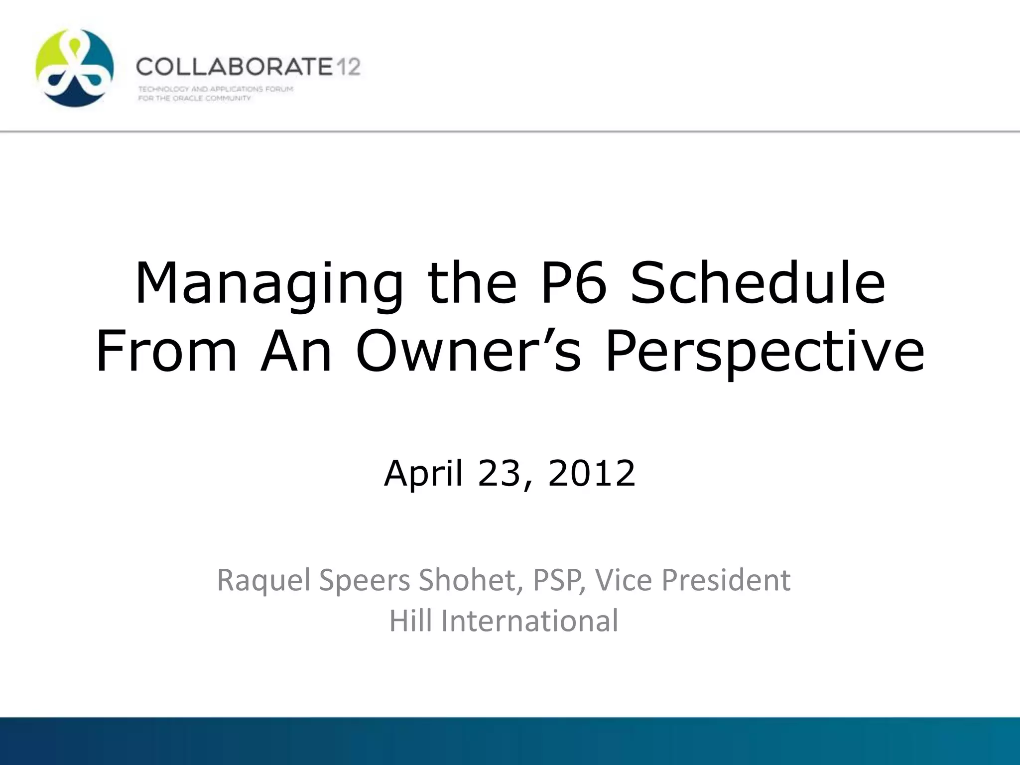 Managing the p6 schedule from the perspective of an owner ppt | PDF