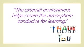 Managing the physical environment | PPTX
