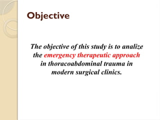 Managing thoracoabdominal trauma injuries in emergency situations | PPTX