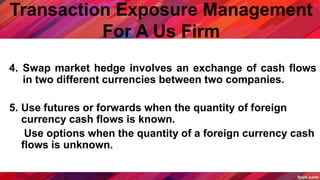 Managing transaction exposure and economic exposure | PPTX
