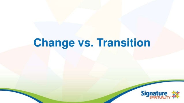 Managing Transitions