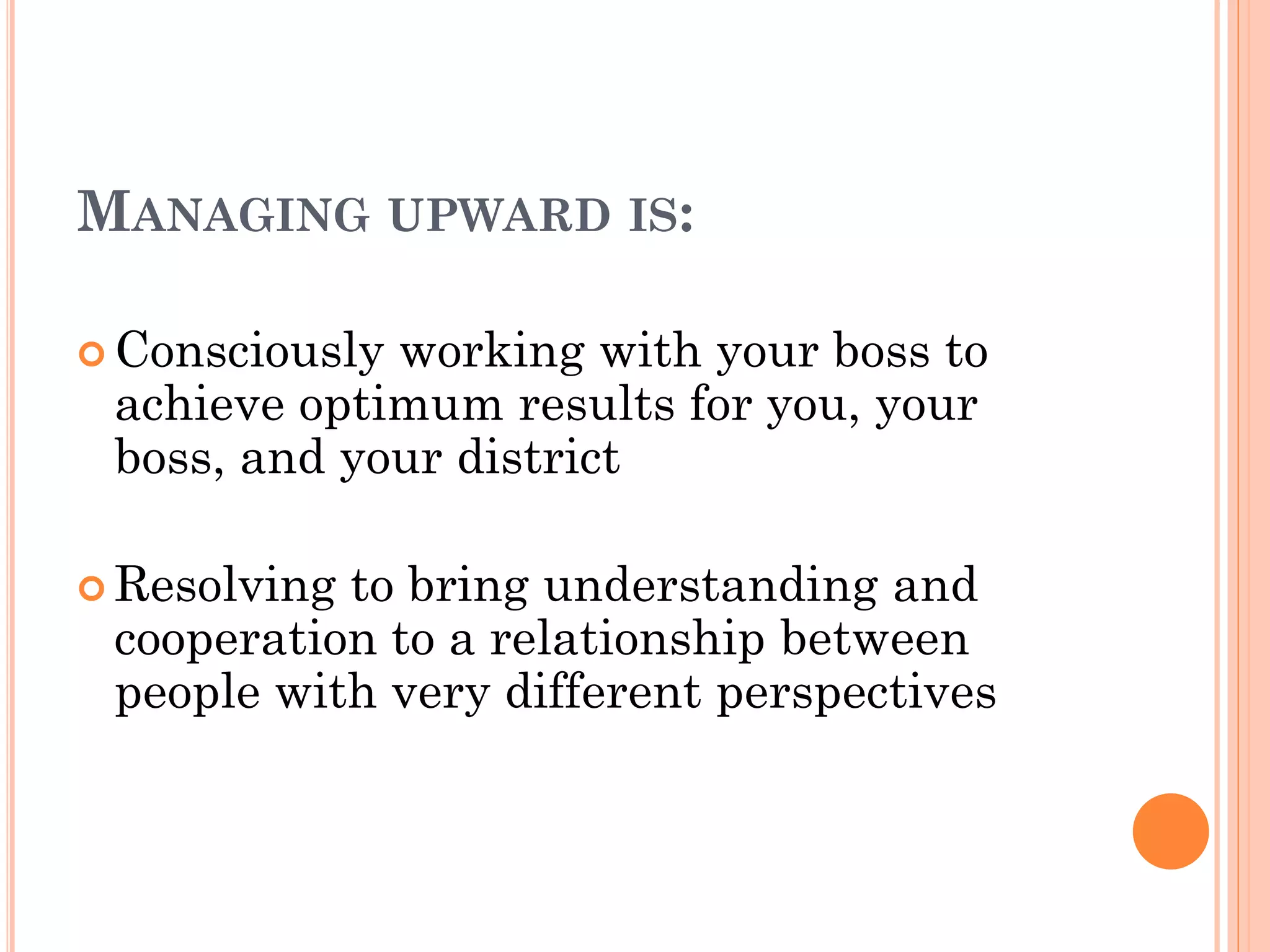Managing Upward: Strategies for Working with your Boss | PDF