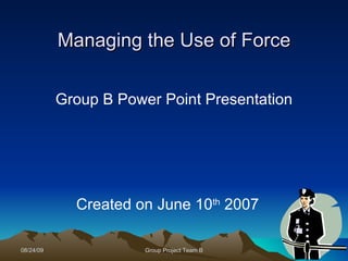 Managing Use Of Force 2 | PPT