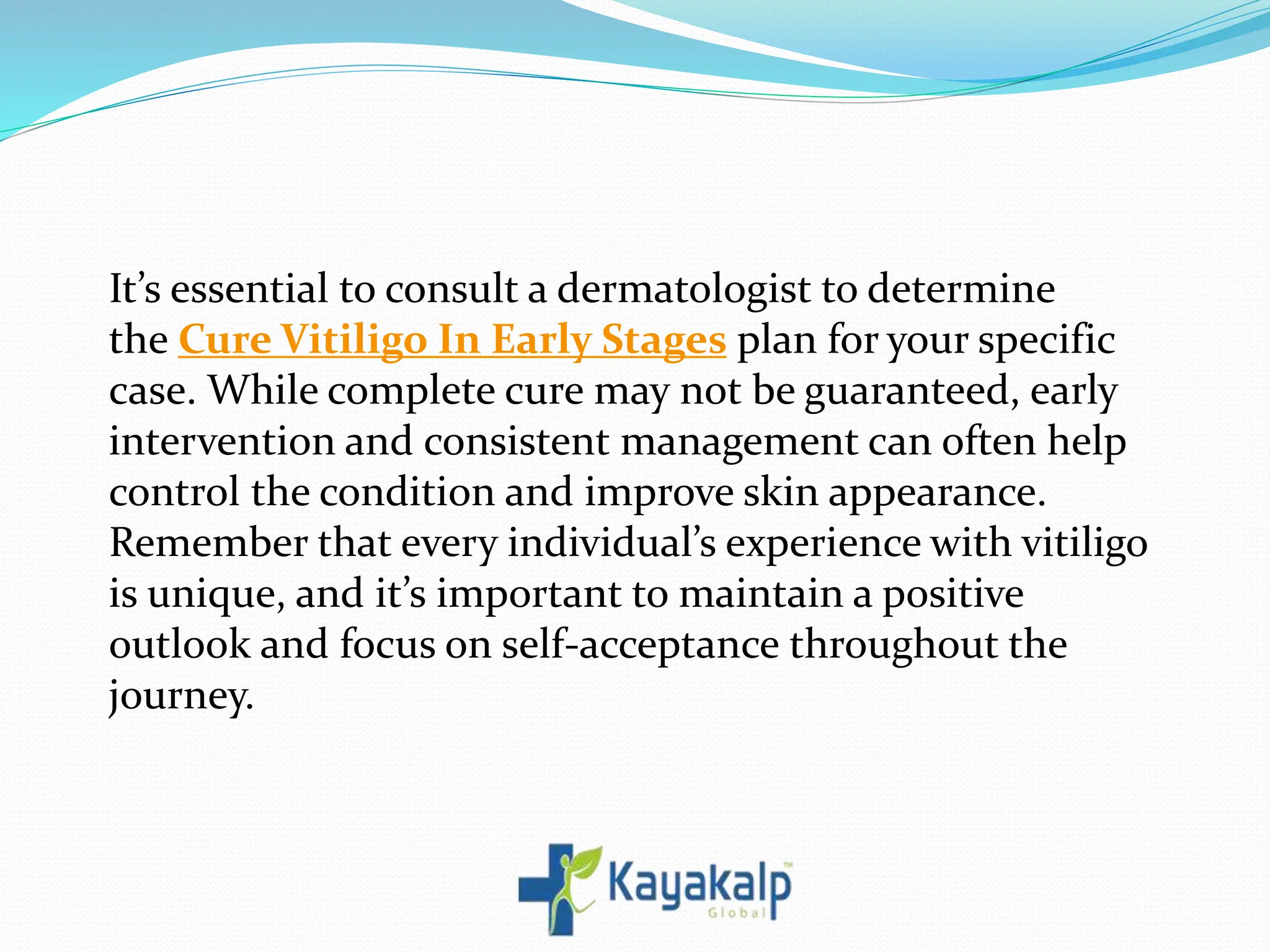 Early Stages of Vitiligo: Steps to Cure | PPTX
