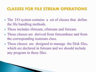 Managing console i/o operation,working with files | PPTX