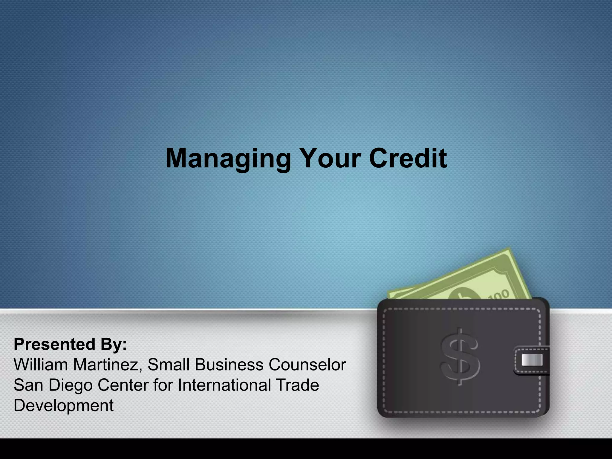 Managing Your Credit | PPTX | Credit Cards | Personal Debt