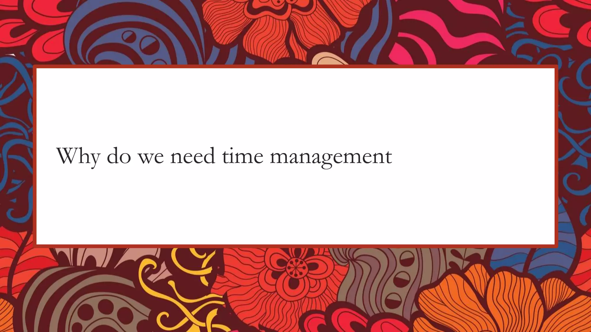 Managing your time | PPT