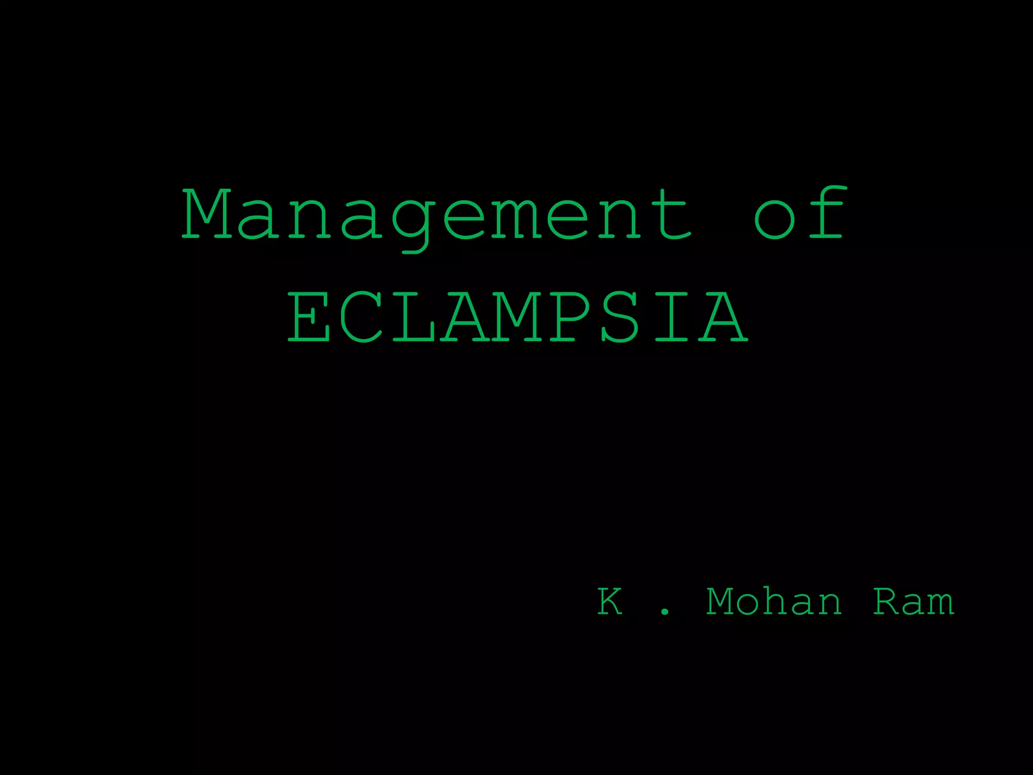 Managment of eclampsia | PPTX