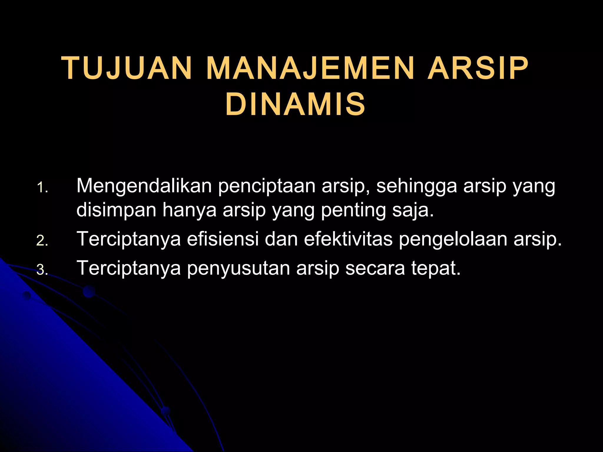 Manajemen arsip dinamis | PPT