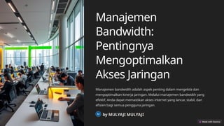 Manajemen-Bandwidth-Pentingnya-Mengoptimalkan-Akses-Jaringan.pptx