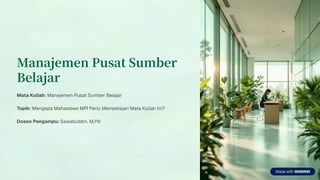 Manajemen-Pusat-Sumber-Belajar.pdf 2 444 | PDF