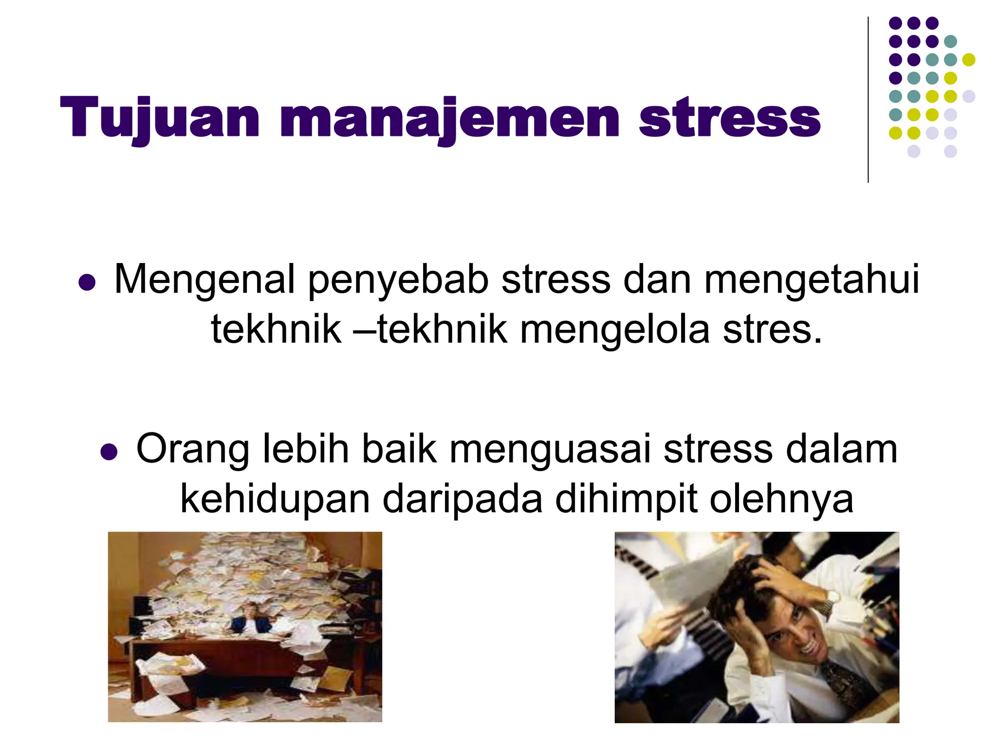 Manajemen stress yang dirasakan di tempat kerja | PPT