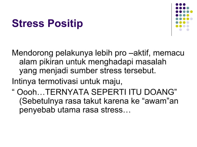 Manajemen stress yang dirasakan di tempat kerja | PPT