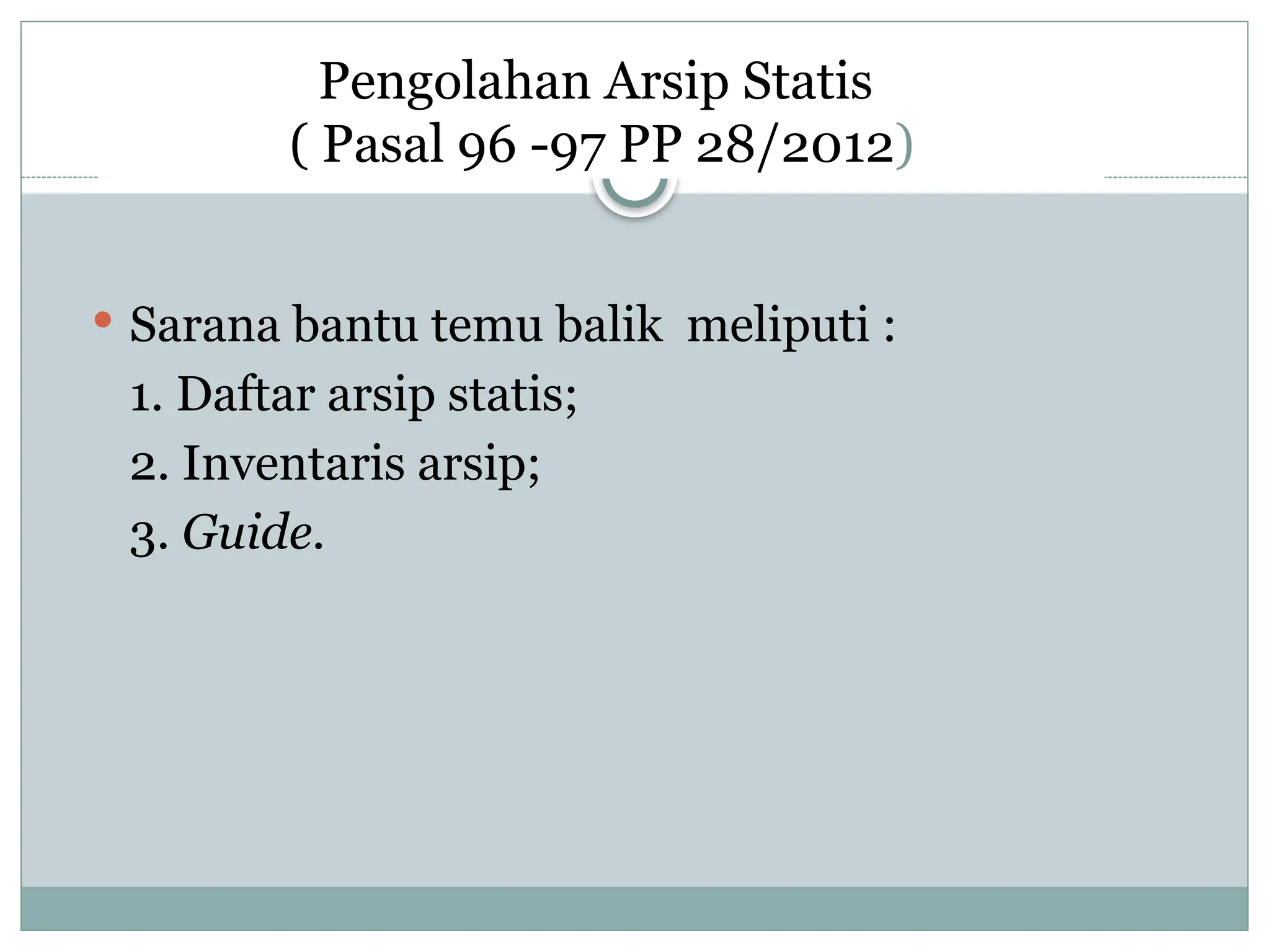Manajemen atau Pengelolaan Arsip Statis.pptx