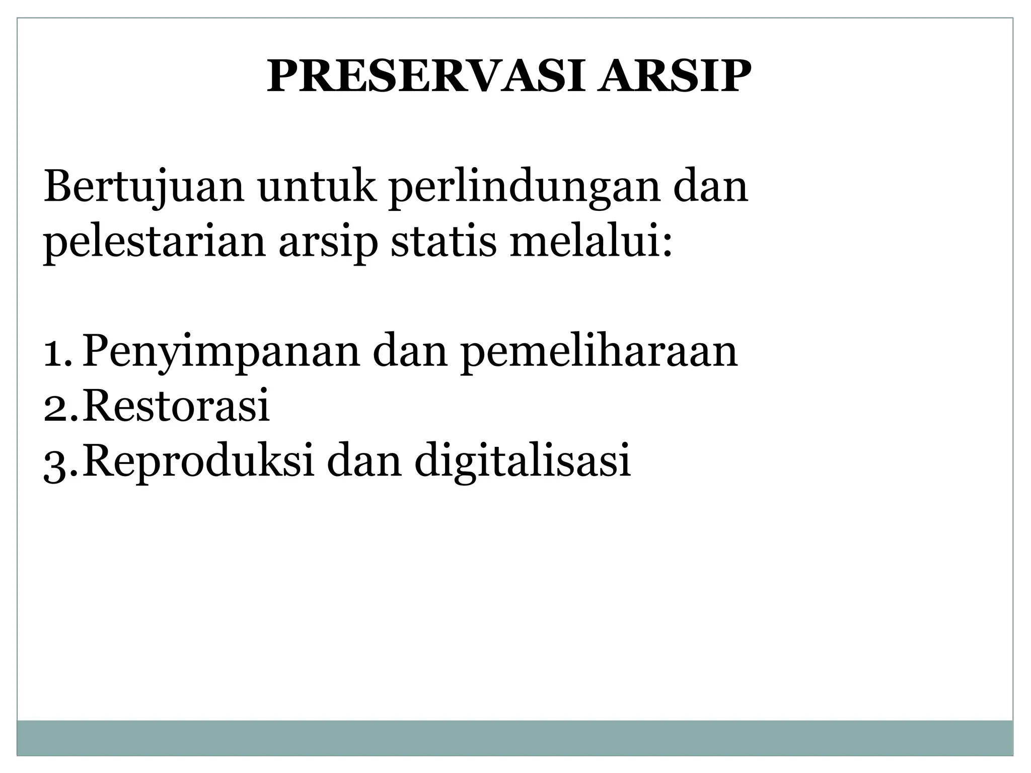 Manajemen atau Pengelolaan Arsip Statis.pptx