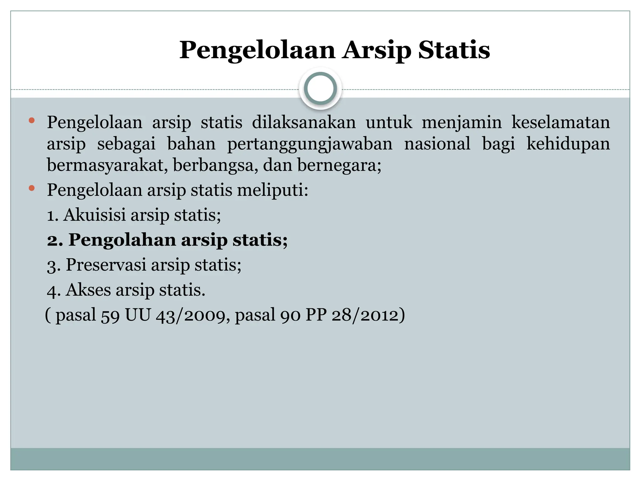 Manajemen atau Pengelolaan Arsip Statis.pptx