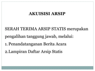 Manajemen atau Pengelolaan Arsip Statis.pptx