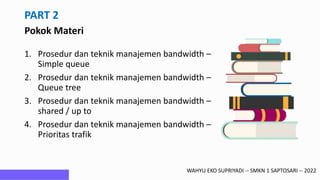MANAJEMEN BANDWIDTH PERTEMUAN 2.pptx