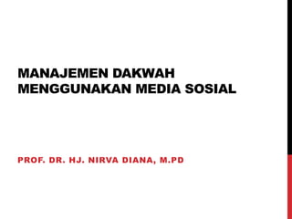 Manajemen dakwah menggunakan media sosial.pptx