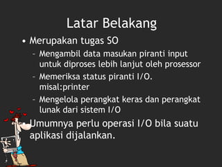 Manajemen device dan pengetahuan teknologi.ppt