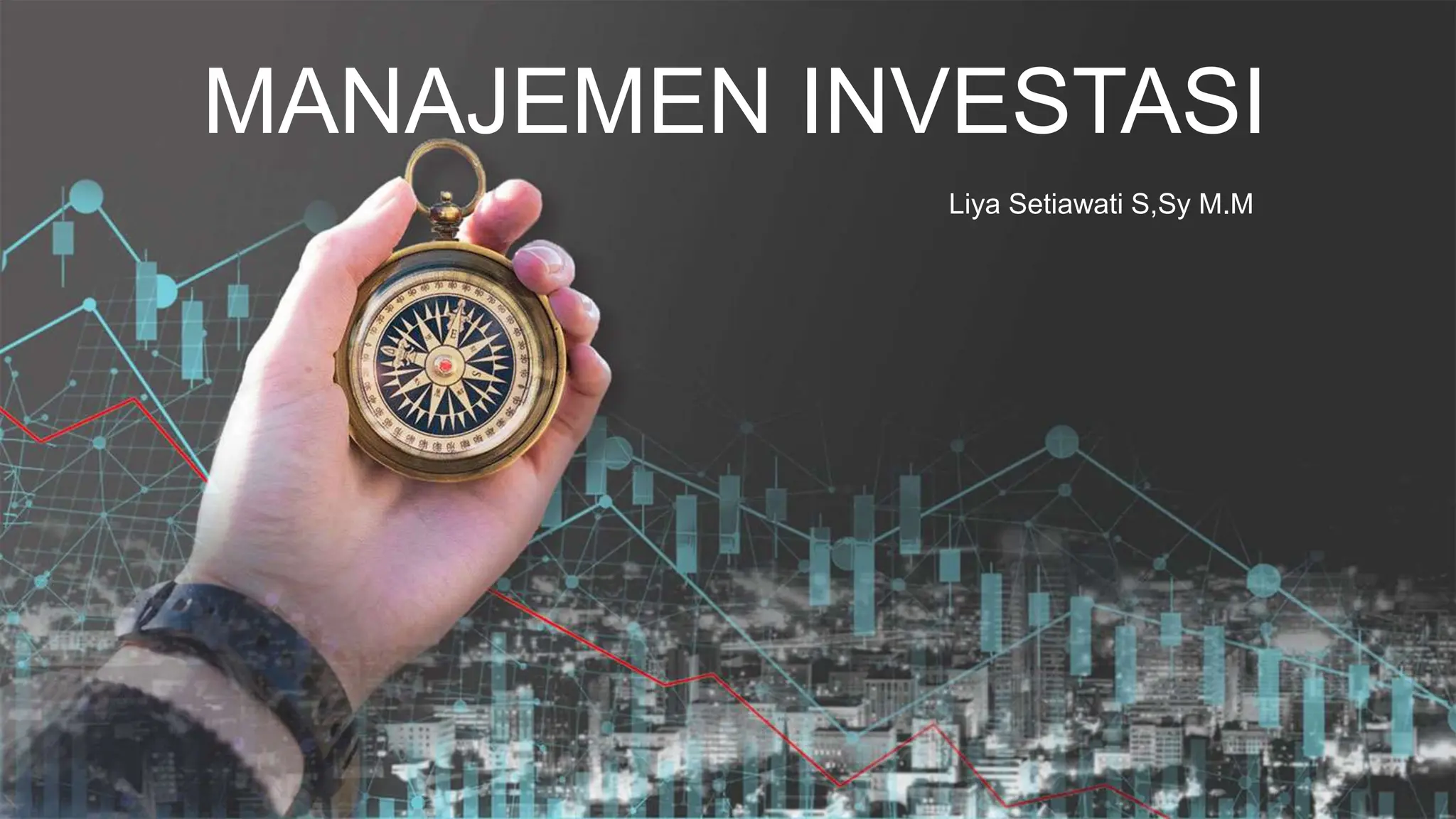 MANAJEMEN INVESTASI PERTEMUAN ke satu .. | PPT