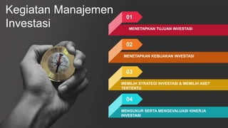 MANAJEMEN INVESTASI PERTEMUAN ke satu .. | PPTX