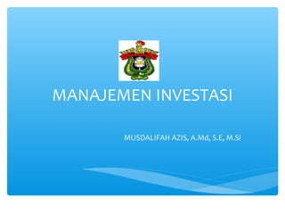 Manajemen investasi | PPT