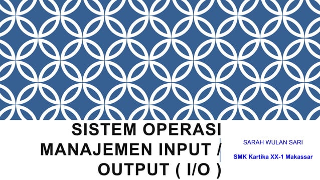 Manajemen Input Output | PPTX