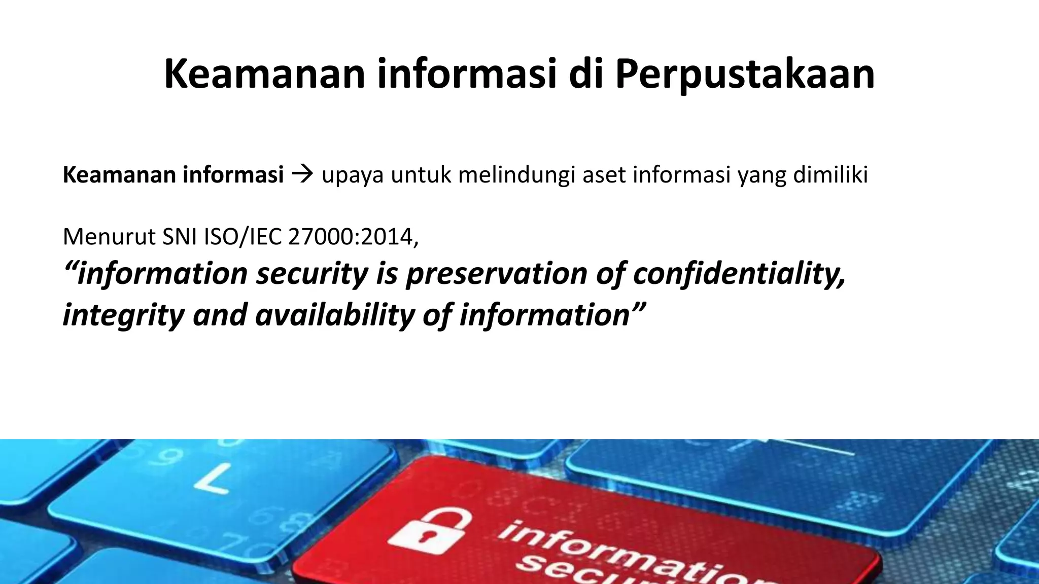 Manajemen Keamanan Informasi di Perpustakaan Menggunakan Framework SNI ...