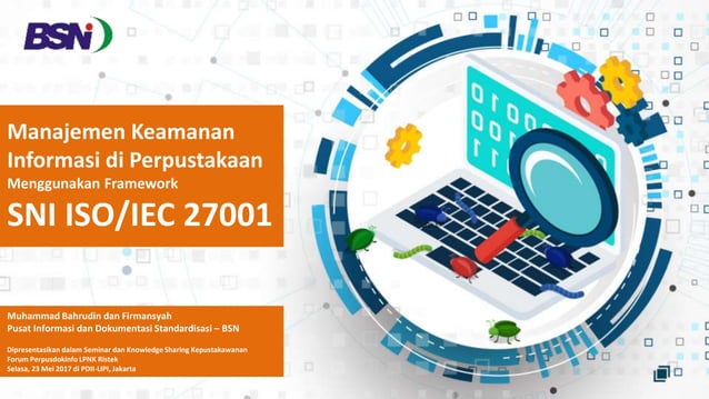 Manajemen Keamanan Informasi di Perpustakaan Menggunakan Framework SNI ISO/IEC 27001 | PPTX