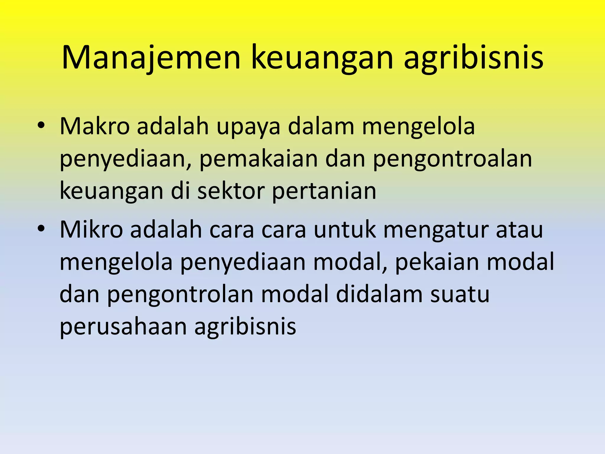 Manajemen keuangan agribisnis | PPTX
